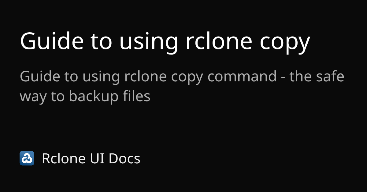 Guide to using rclone copy | Rclone CLI